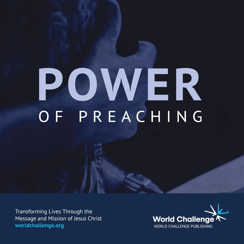 Power of Preaching – World Challenge
